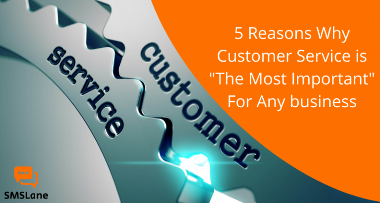 5 Reasons Why Customer Service is "The Most Important" For Any business